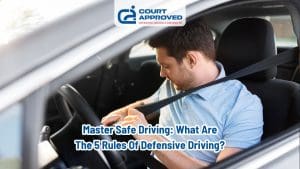 What Are The 5 Rules of Defensive Driving: Comprehensive Guide